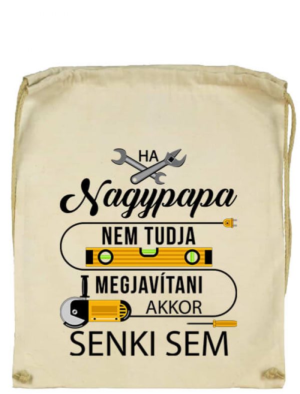 Nagypapa megjavítja- Basic tornazsák - Fedezd fel! -Pólóplanet Nagypapa megjavítja- Basic tornazsák - Fedezd fel! -Pólóplanet